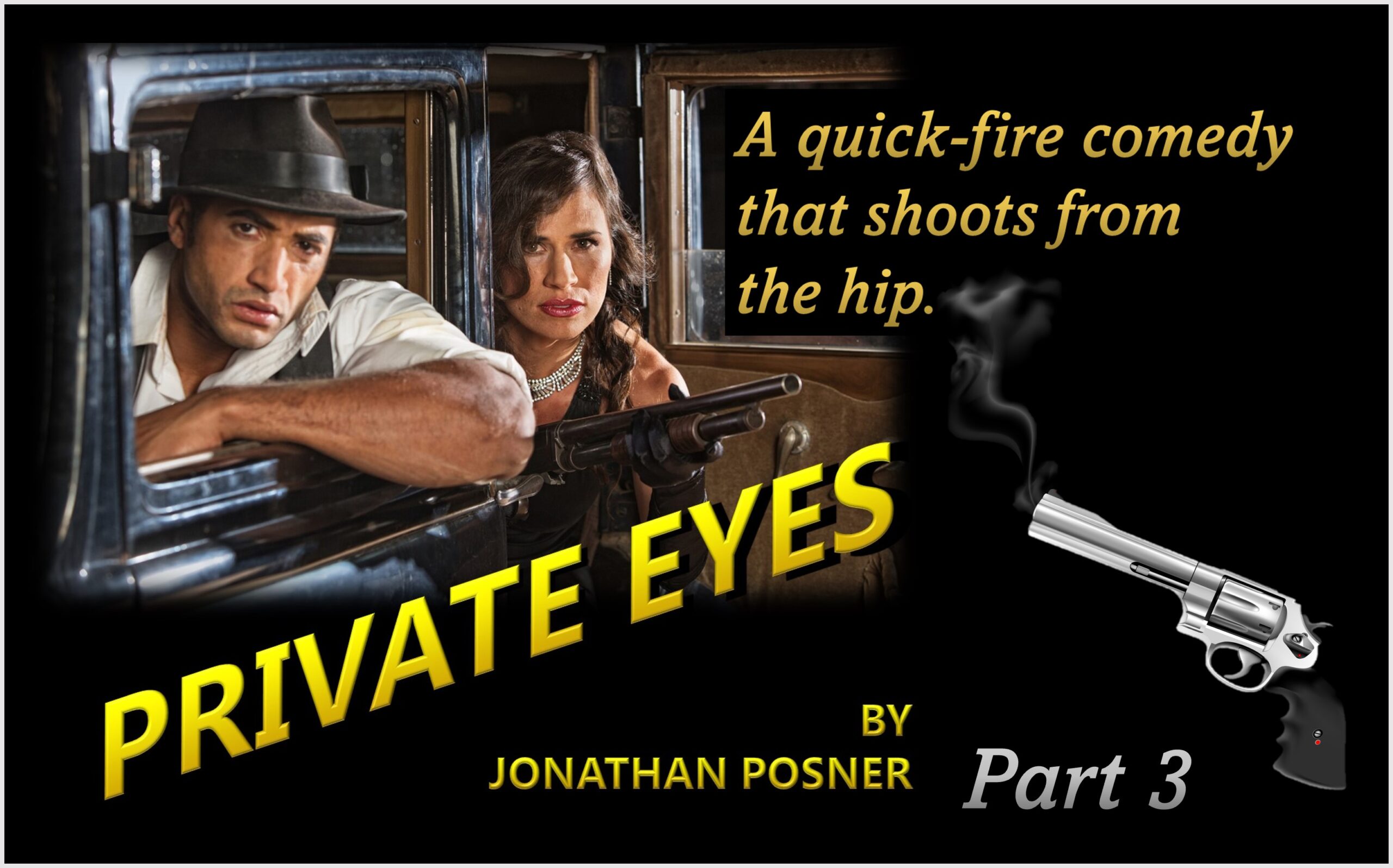 Private Eyes - a Short Story Part 3 - Jonathan PosnerJonathan Posner